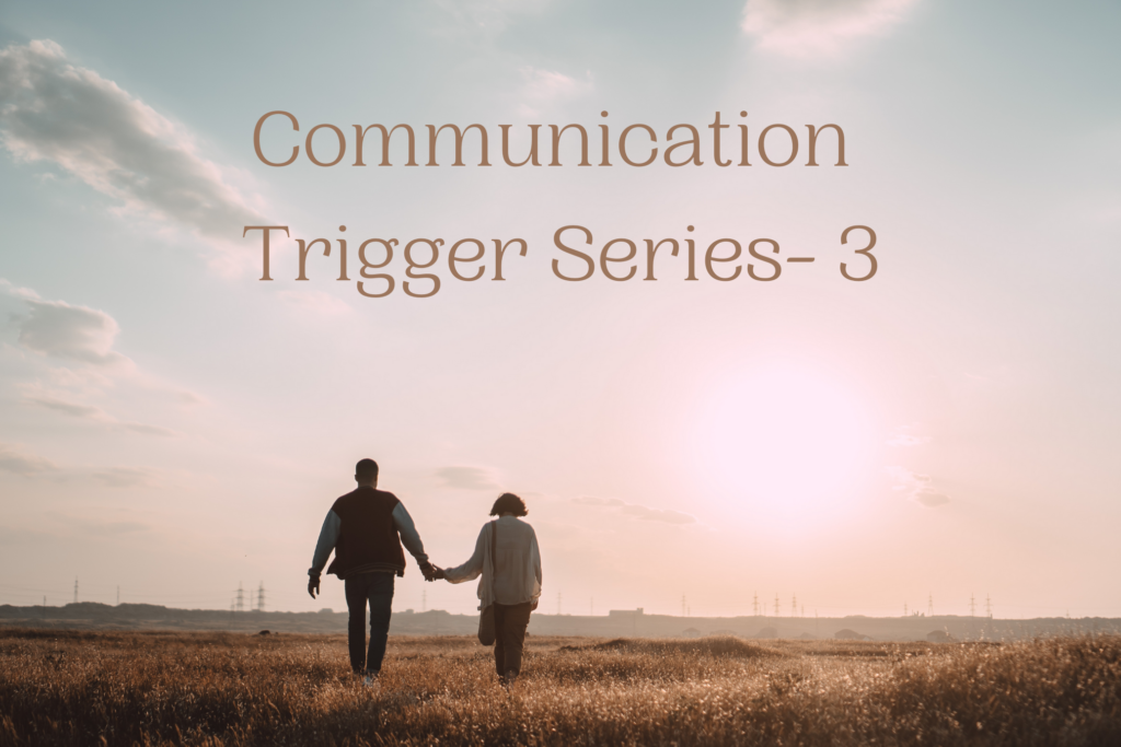 Communication Trigger Series- Potentially Troublesome Communication ...